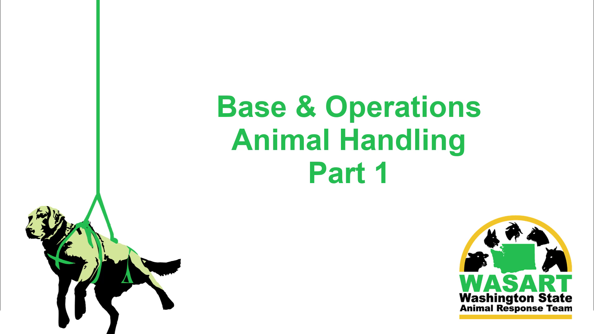 Introduction to Field Operations - Animal Handling - WASART
